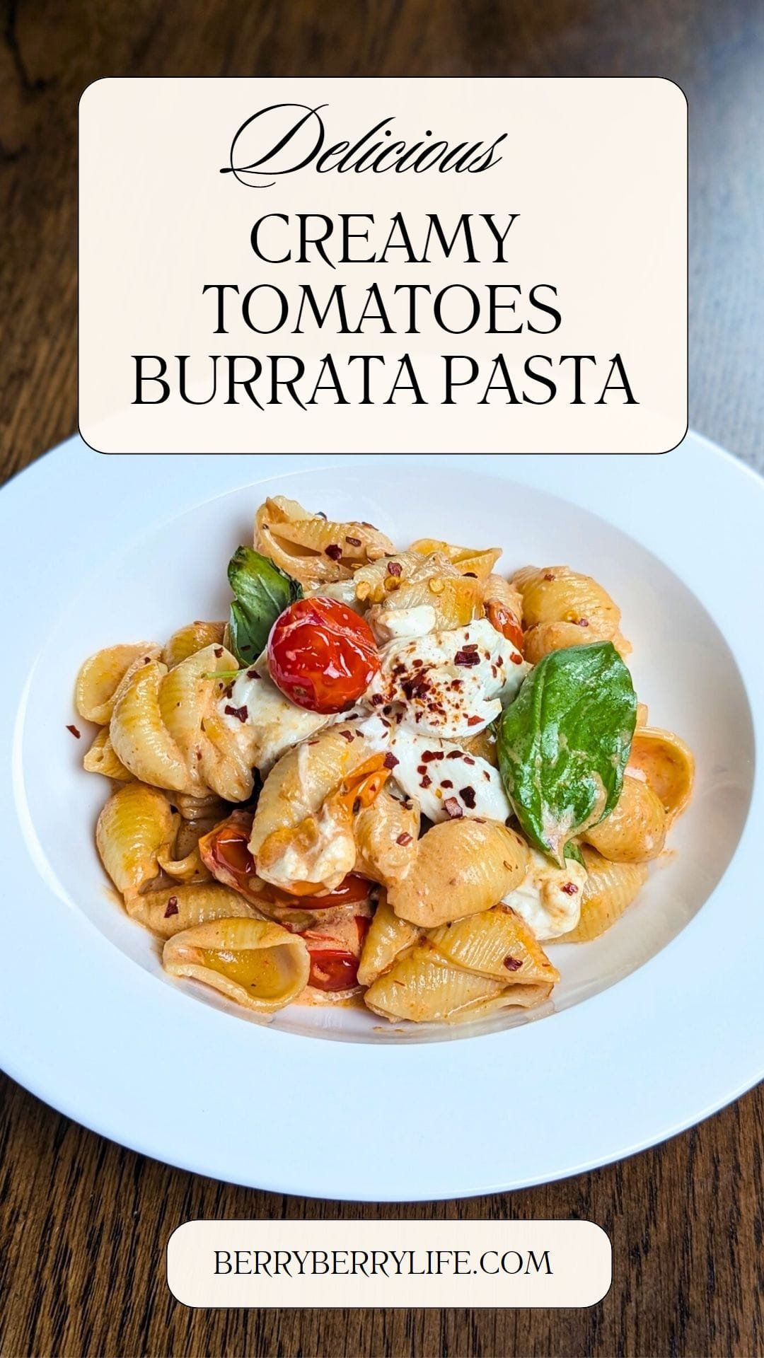 Creamy Tomatoes Burrata Pasta | Berry Berry Life