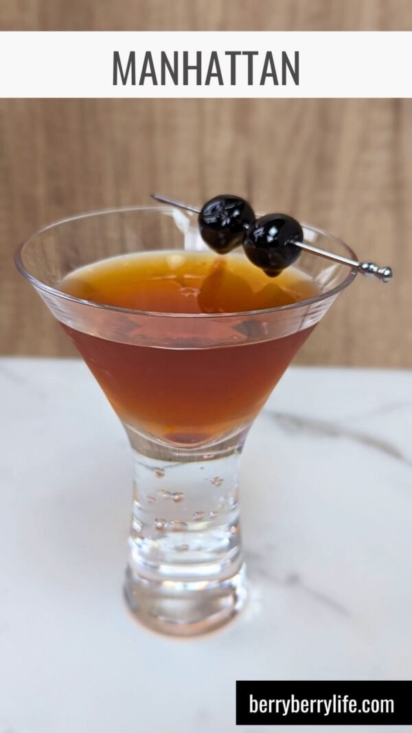 Manhattan: The Ultimate Classic Cocktail | Berry Berry Life