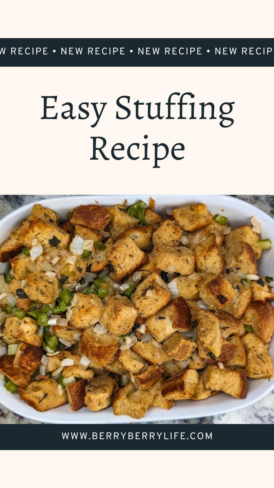 Easy Stuffing Recipe | Berry Berry Life