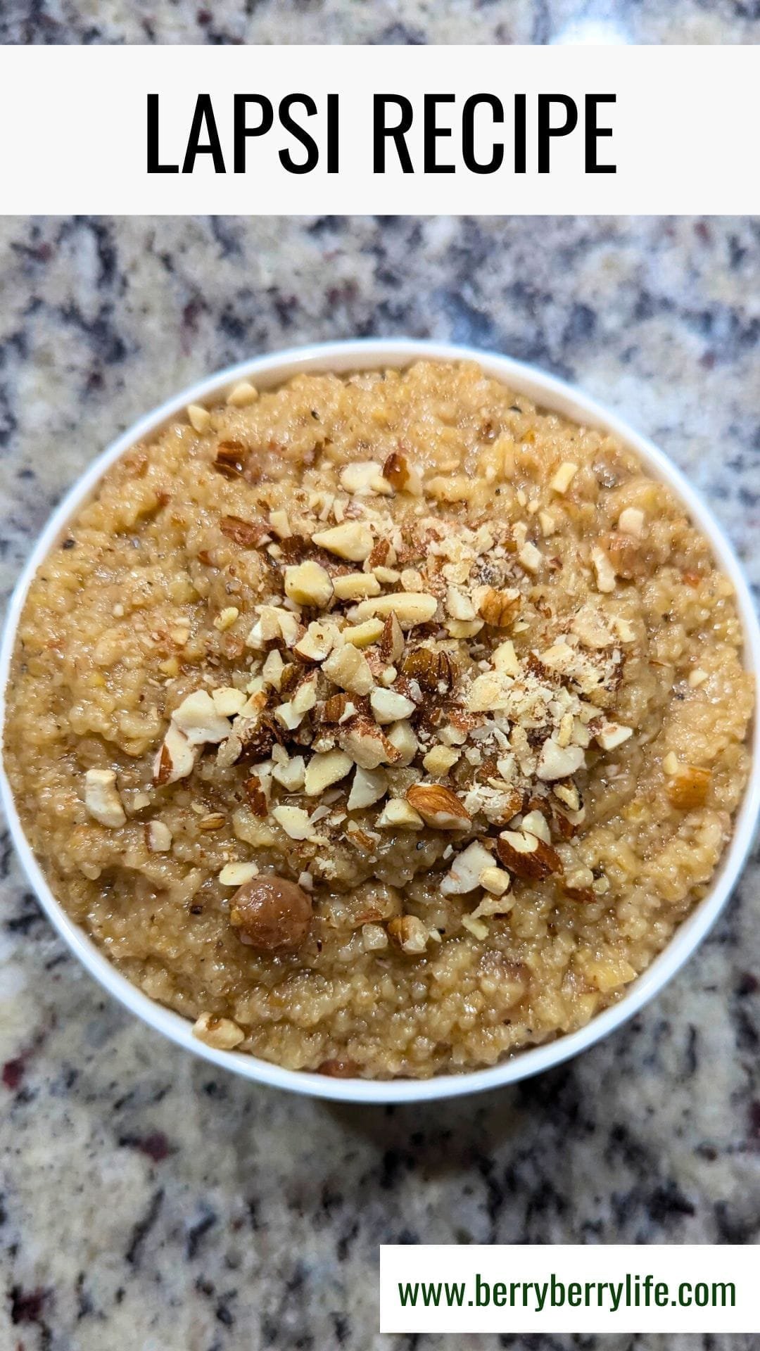 Lapsi Recipe | Berry Berry Life